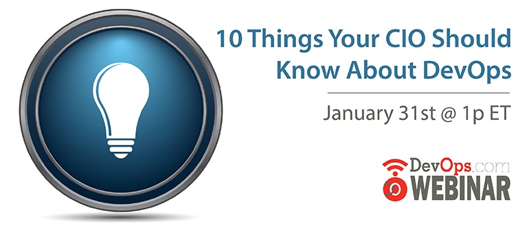Webinar - 10 Things Your CIO Should Know About DevOps