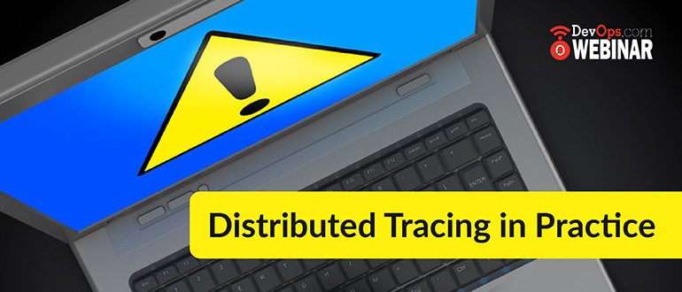 Distributed Tracing in Practice Distributed Tracing in Practice