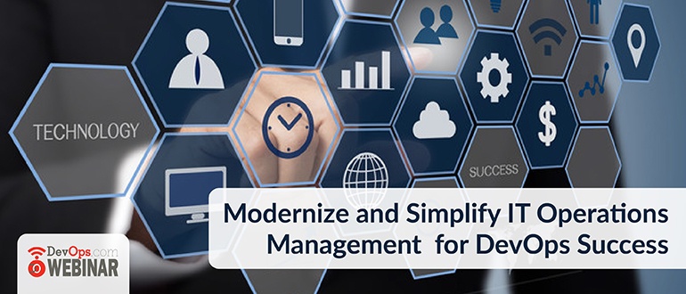 Modernize and Simplify IT Operations Management for DevOps Success
