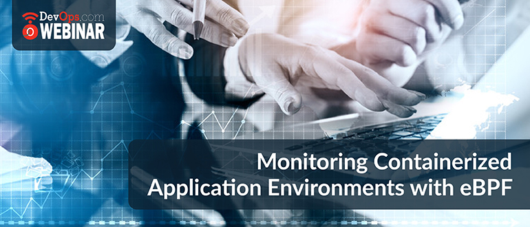 Monitoring Containerized Application Environments With Ebpf