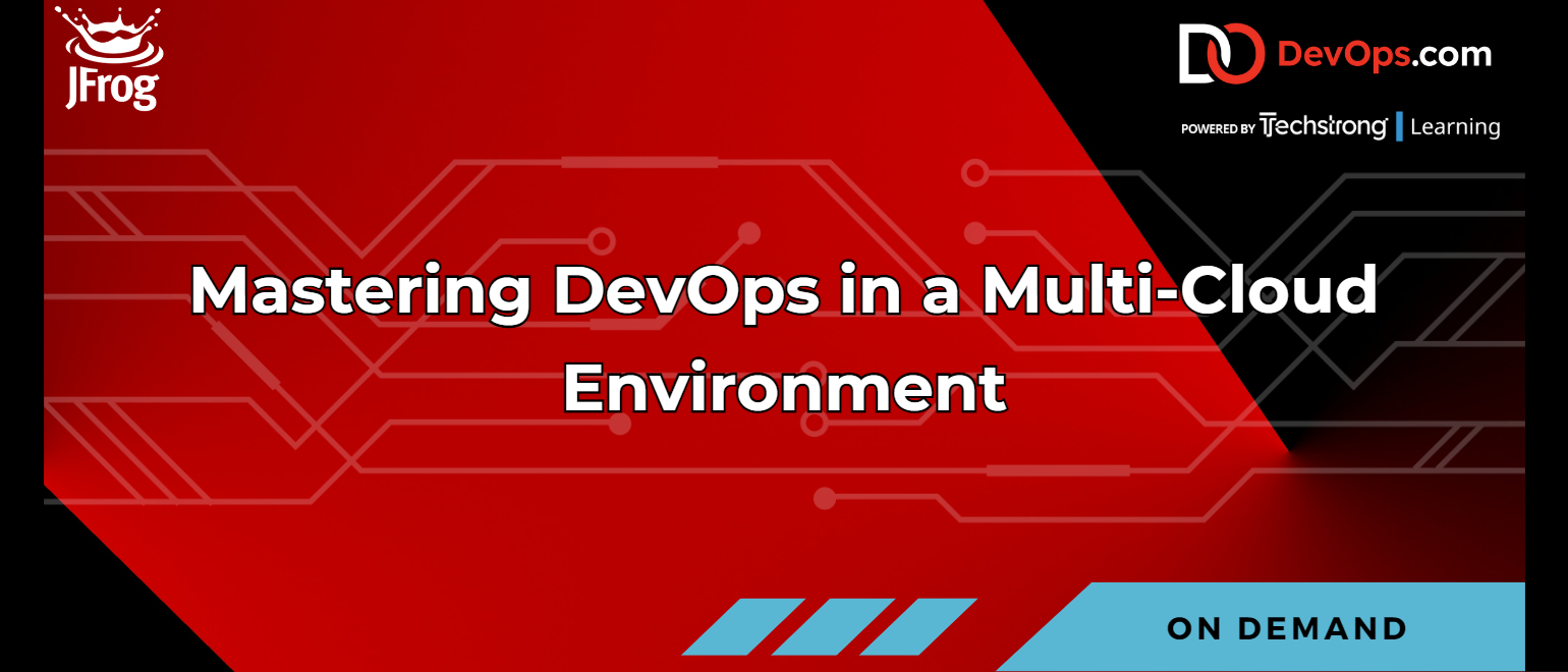 Mastering DevOps in a Multi-Cloud Environment Mastering DevOps in a Multi-Cloud Environment