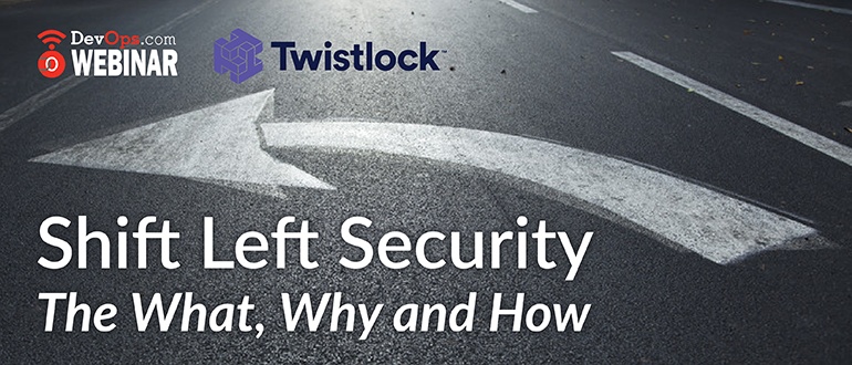 Shift Left Security - The What, Why and How